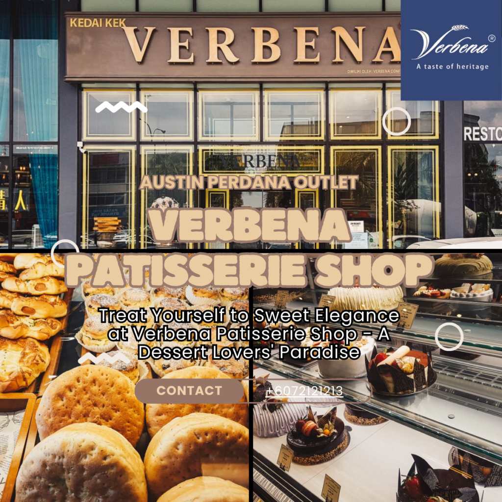 Verbena Patisserie Shop - The Ultimate Dessert Destination | Food and Foods